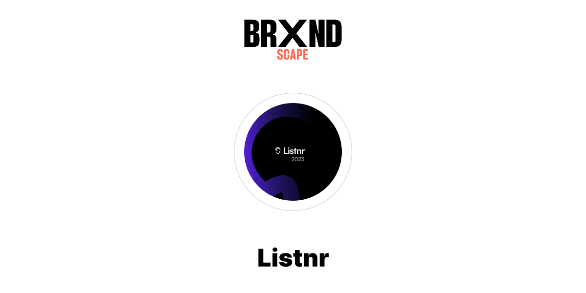 Listnr | BrXnd.ai Landscape